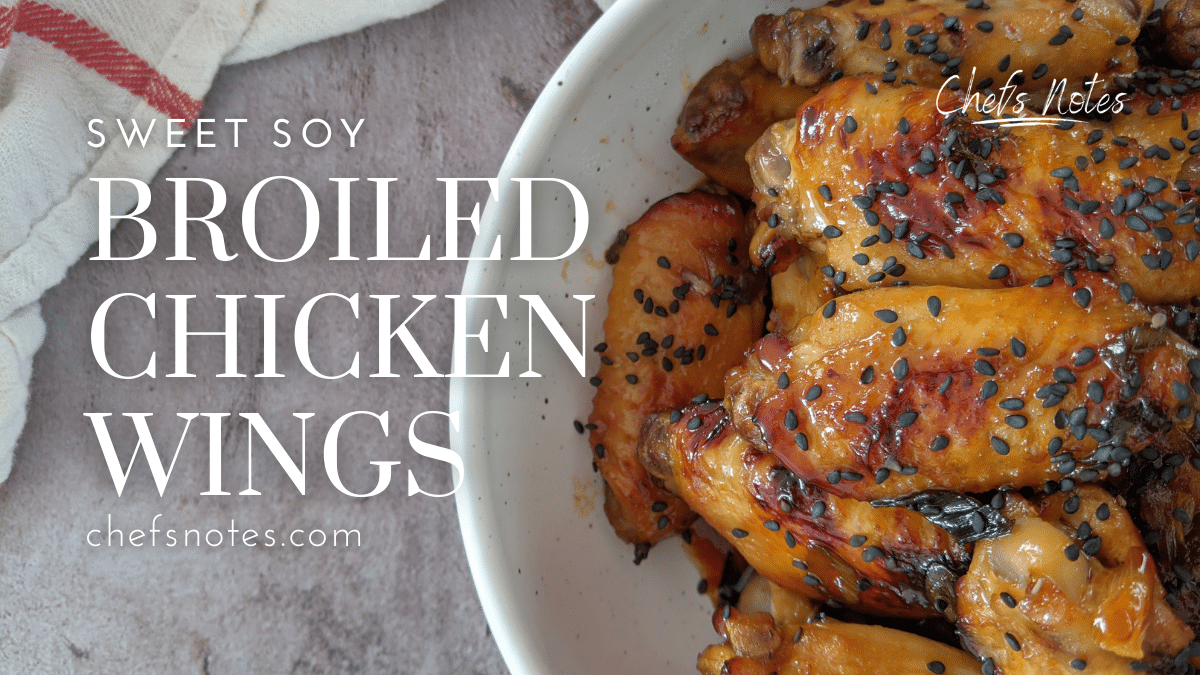Sweet Soy Broiled Chicken Wings - 12 Minutes Raw To Cooked